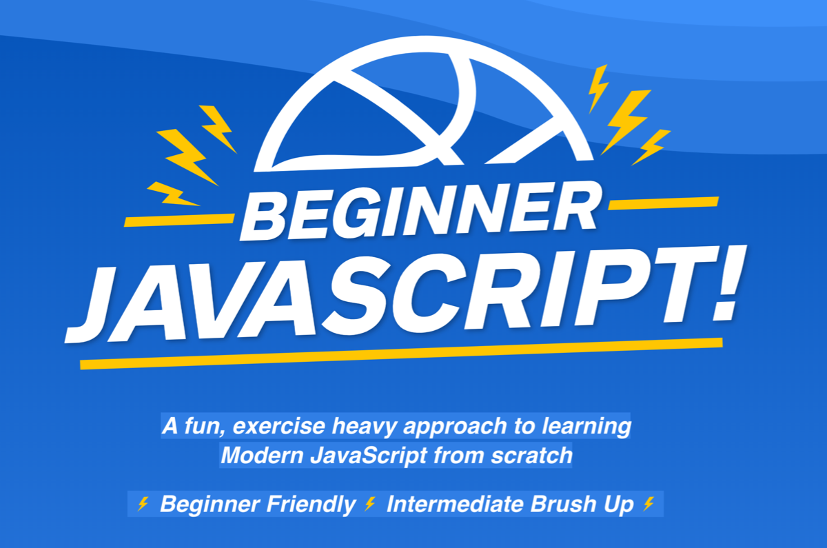 Beginner JavaScript Learn JavaScript From Scratch